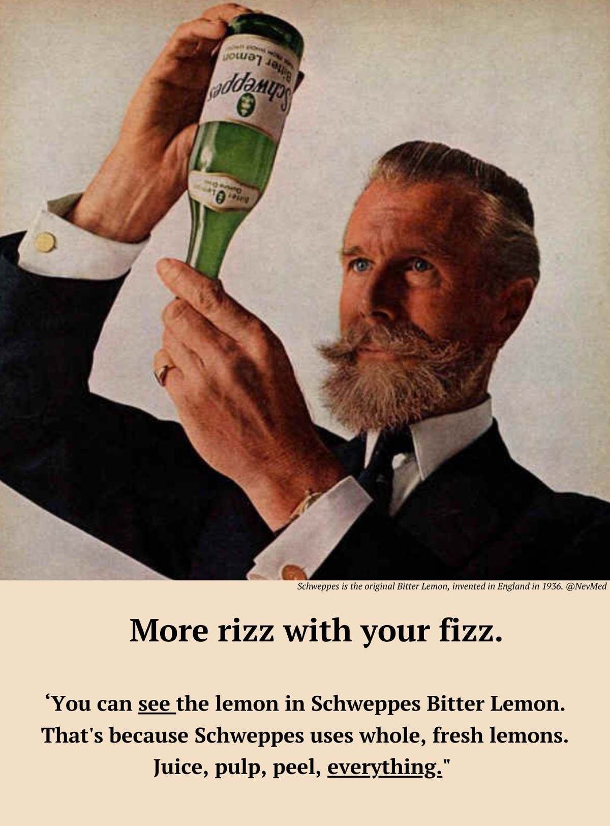 Let’s re-do this classic 1950’s David Ogilvy ad for Schweppes Tonic ...