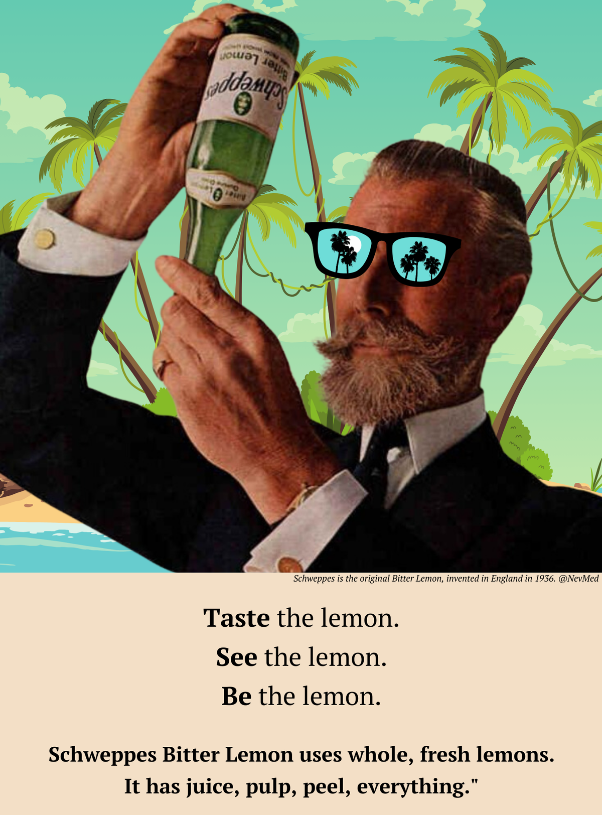 Let’s re-do this classic 1950’s David Ogilvy ad for Schweppes Tonic ...