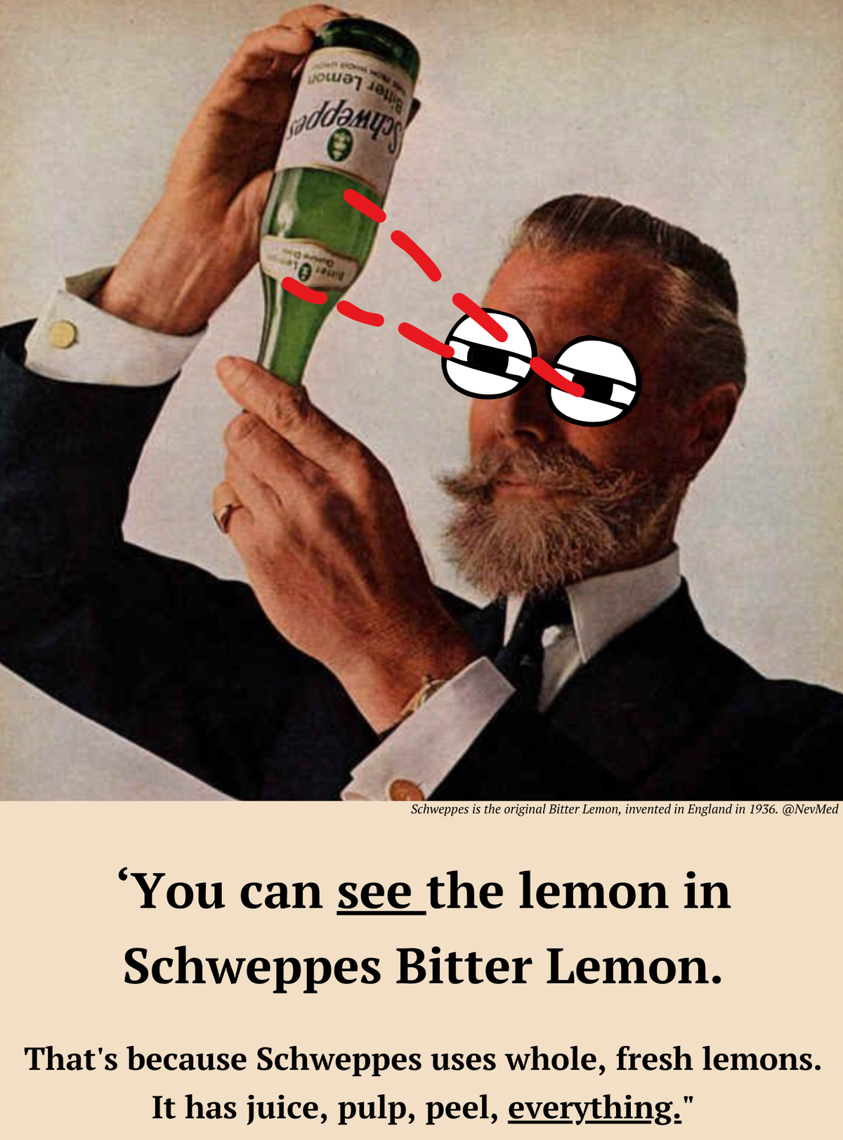 Let’s re-do this classic 1950’s David Ogilvy ad for Schweppes Tonic ...