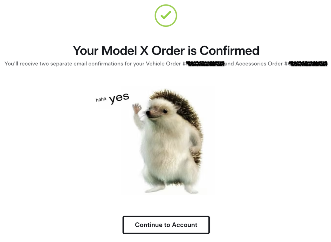 Tesla order confirmation friendly porcupine | Swipefile